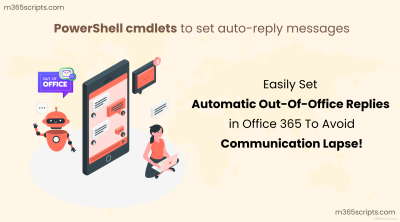 How to Set Automatic Out of Office Reply Using PowerShell