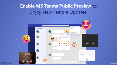 Enable Microsoft Teams Public Preview to Access New Features Earlier