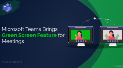 Microsoft Teams Brings Green Screen Feature for Meetings