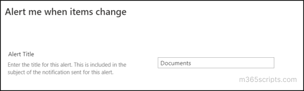 How to Create SPO Alerts on Files, Folders, Lists, & Documents