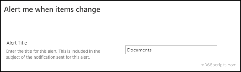 How to Create SPO Alerts on Files, Folders, Lists, & Documents