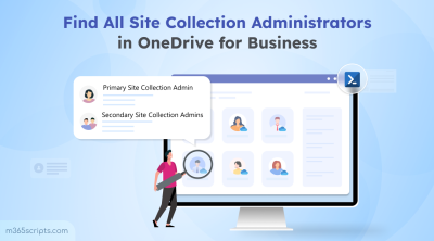 List Site Collection Administrators in All OneDrive User Sites